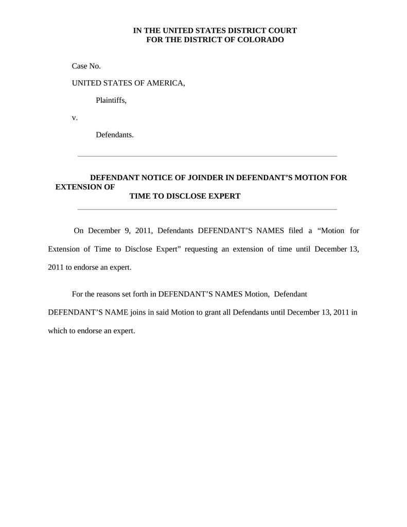 Defendant Notice of Joinder in Motion for extension of Time to Disclose ... Defendant Notice of Joinder in Motion for extension of Time to Disclose ...